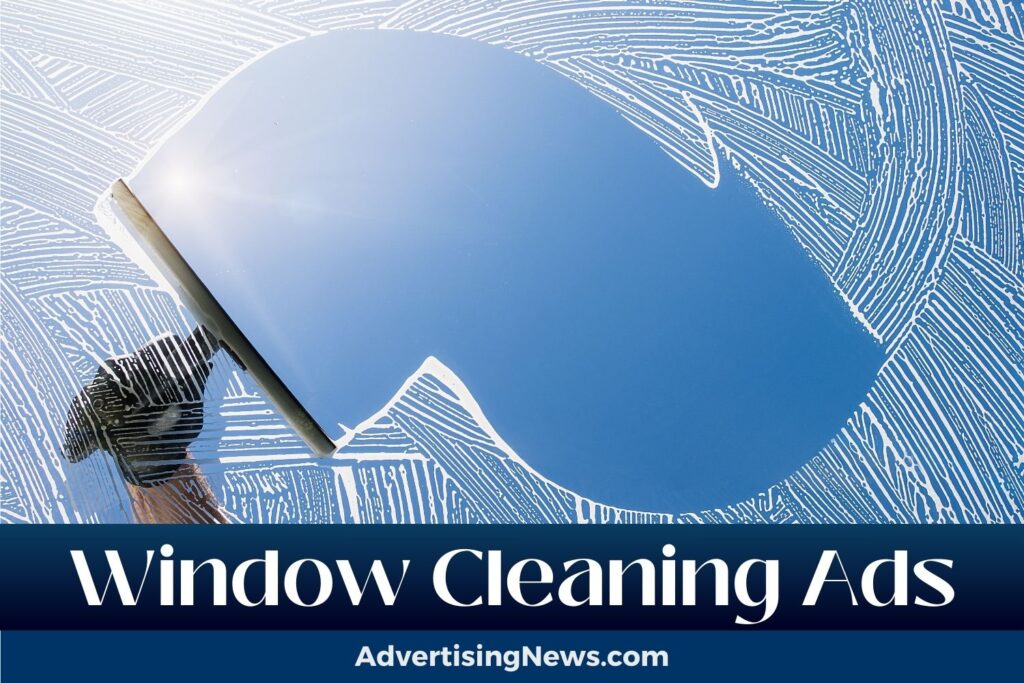 Window Cleaning Ads: 18 Compelling Examples (2025) - Advertising News