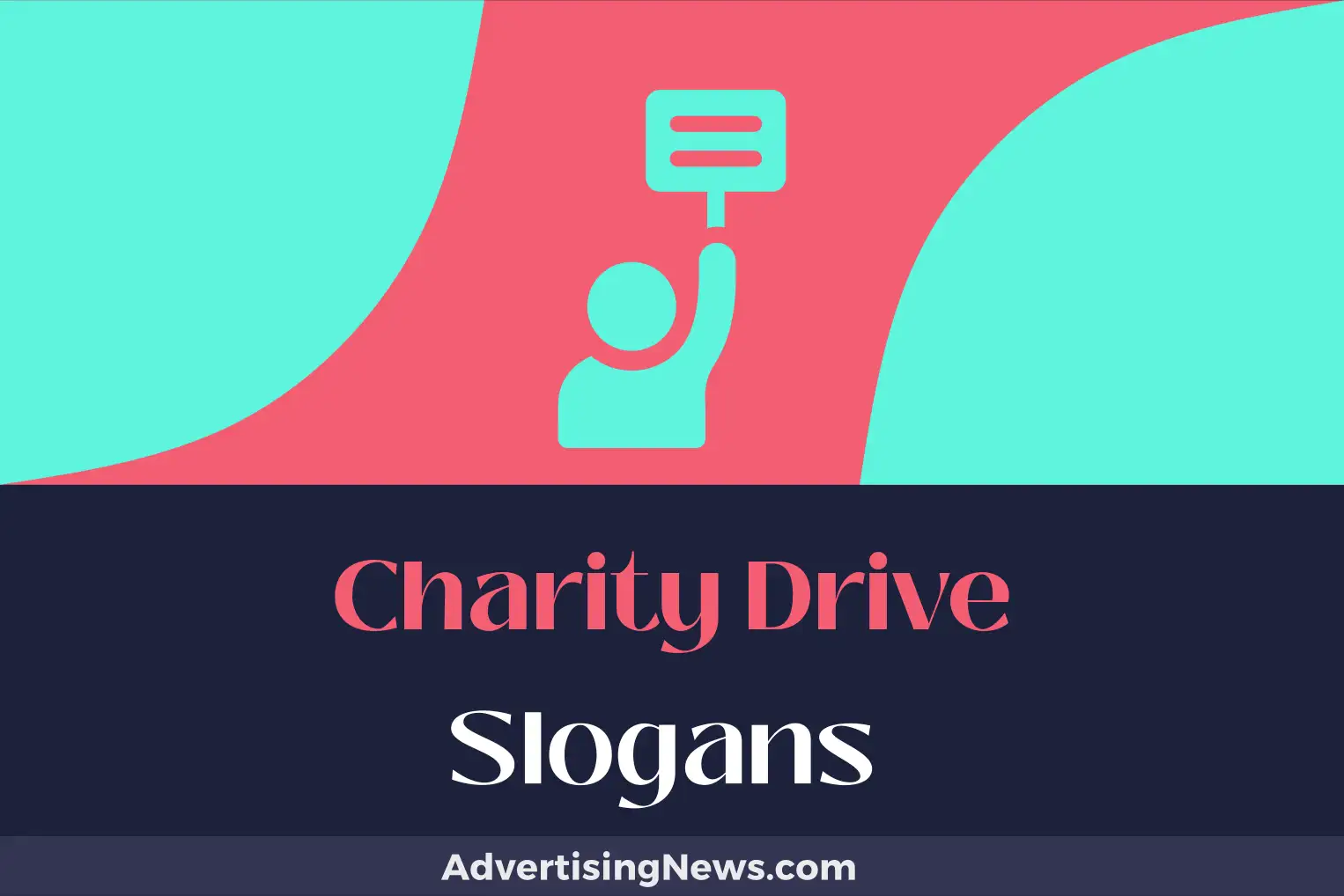 338 Charity Drive Slogans To Make Kindness Contagious! - Advertising News