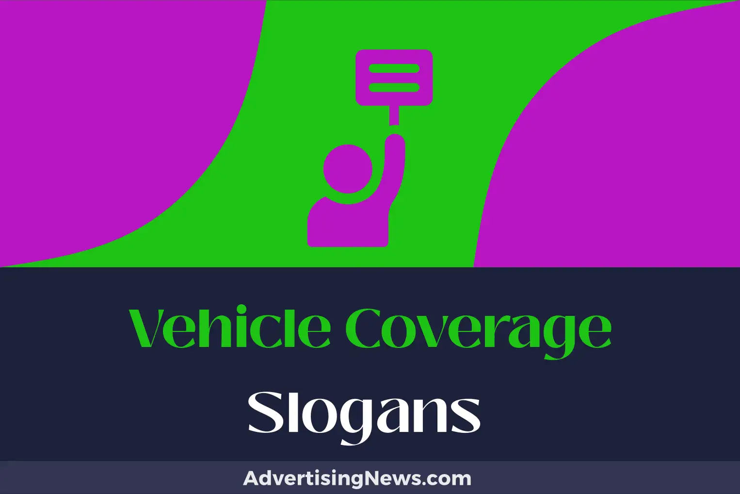 595 Vehicle Coverage Slogans for a Smooth Ride to Success ...
