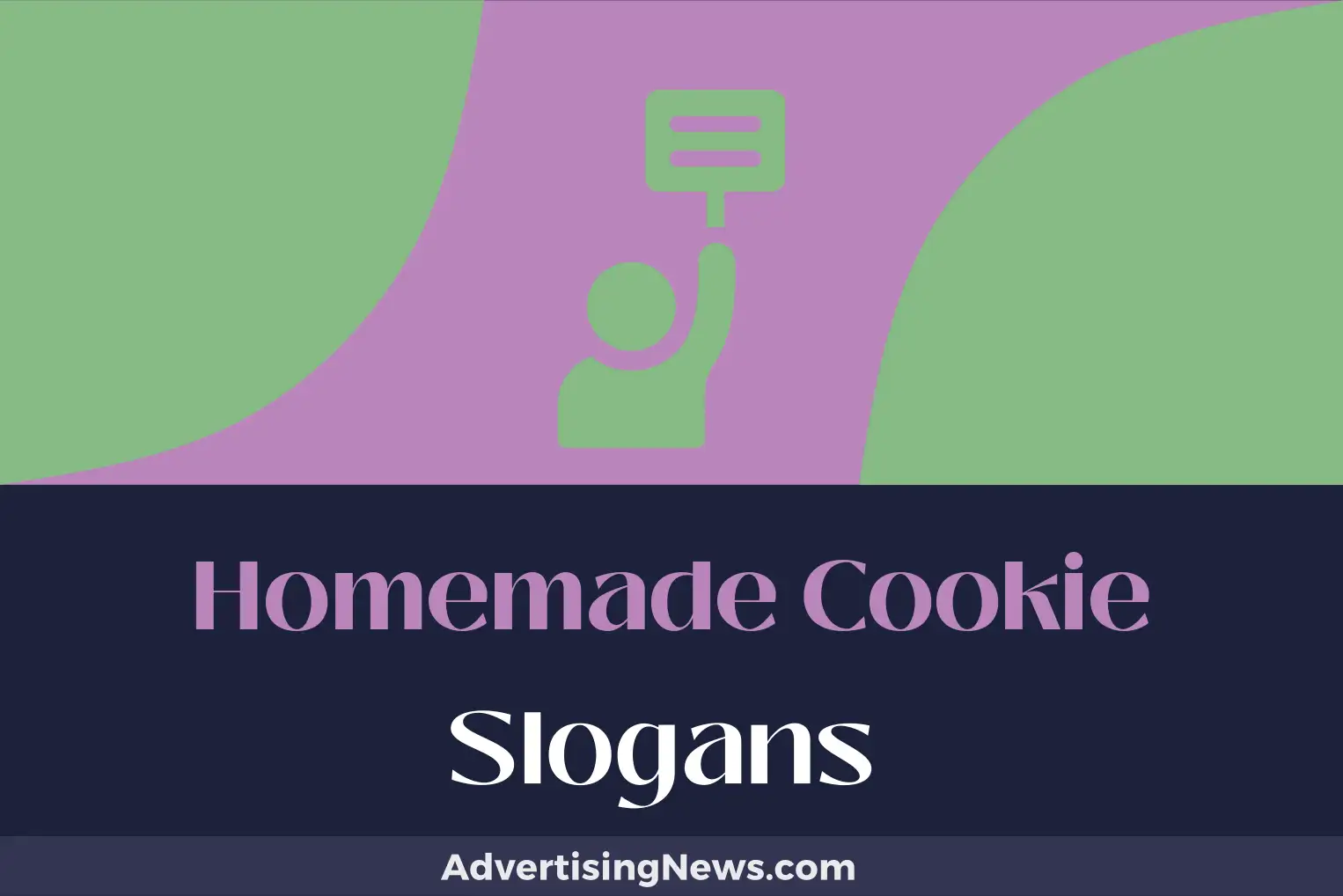 509 Homemade Cookie Slogans That Will Bake Your Day! - Advertising News
